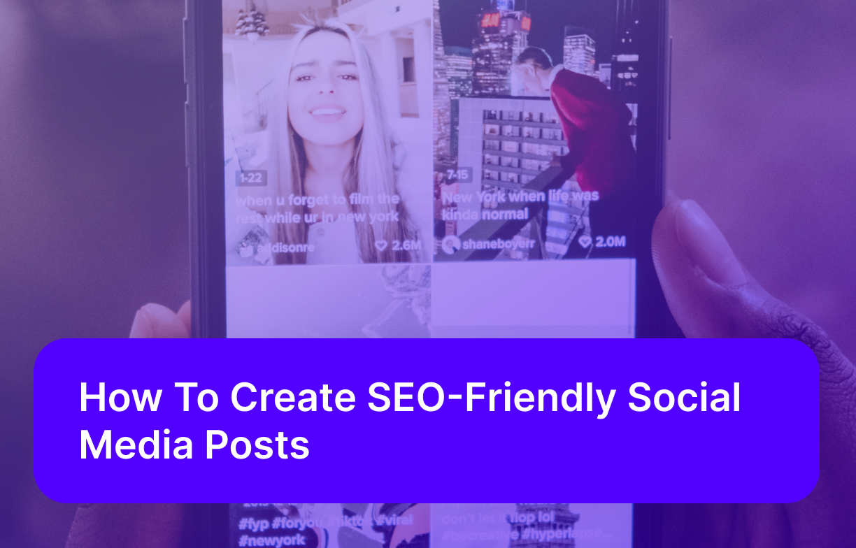 How To Create SEO-Friendly Social Media Posts