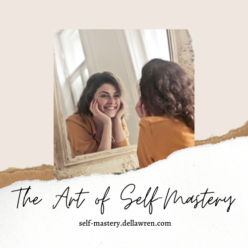 The Art Of Self Mastery